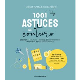 1001 astuces de couture - Atelier Alaska, Jessica Phung