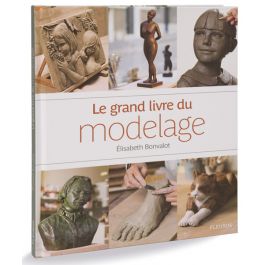 Le grand livre du modelage par Elisabeth Bonvalot