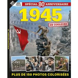 1945 en couleurs - Plus de 1500 photos colorisées - Histoire du Second ...