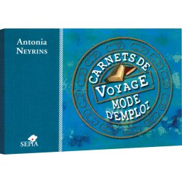 Carnets de voyage - Mode d'emploi