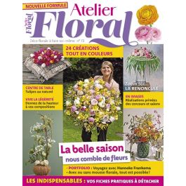 Atelier Floral 73 - La belle saison nous comble de fleurs - Magazine de ...