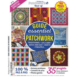 Pratique du Patchwork+ 08 - Guide essentiel du Patchwork numéro spécial ...