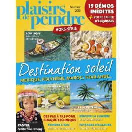 Plaisirs de peindre Destination soleil - Hors-série PDP 30