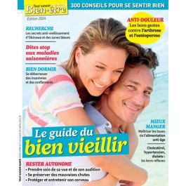 Tout Savoir Bien-Etre HS n°1- Le guide du bien vieillir